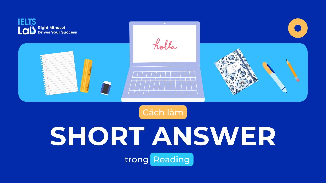Cách làm dạng bài Short Answer trong IELTS Reading - IELTS Lab - Luyện ...