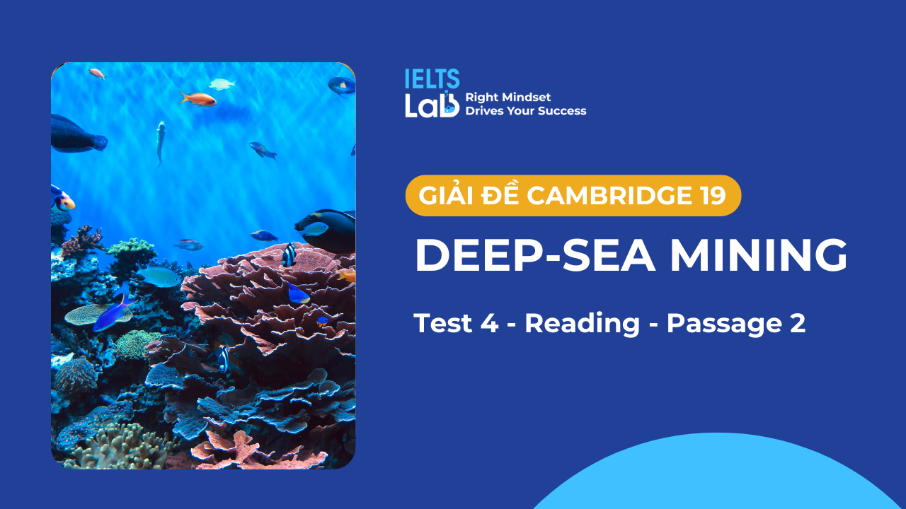 Giải đề Cambridge IELTS 19, Test 4, Reading Passage 2: Deep-sea mining ...